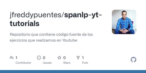 GitHub Jfreddypuentes Spanlp Yt Tutorials Repositorio Que Contiene