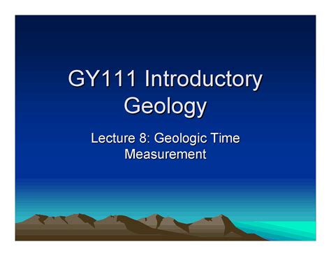 Geologic Time Measurements Lecture Slides Gy 111 Docsity