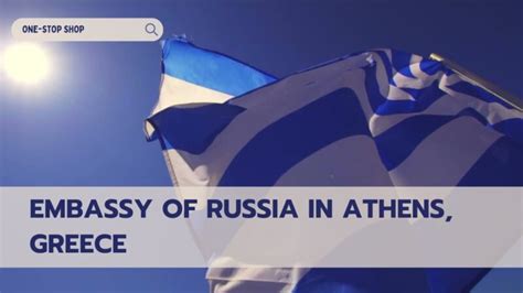 Embassy Of Russia In Athens Greece One Stop Shop For Passport Visa