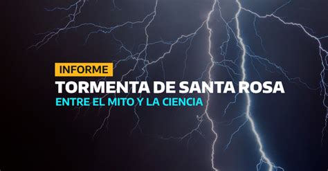 Tormenta De Santa Rosa Entre El Mito Y La Ciencia Fm Power Rio Tercero
