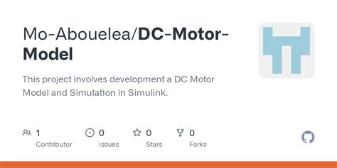 GitHub Mo Abouelea DC Motor Model This Project Involves Development A DC Motor Model And