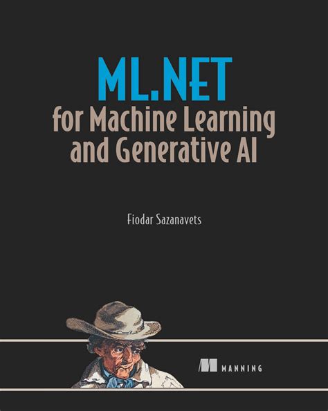 Manning Publications Co On Linkedin Dotnet Ml Dotnet Mlnet Microsoft