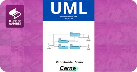 Introdução a UML exemplos no Java Volume VII por Vitor Amadeu