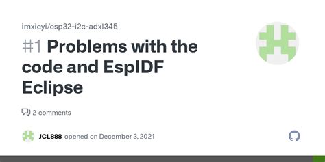 Problems With The Code And Espidf Eclipse · Issue 1 · Imxieyiesp32