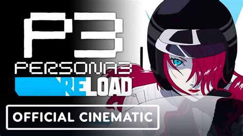 Persona 3 Reload Official Opening Movie Youtube