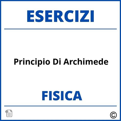 Esercizi Fisica Principio Di Archimede