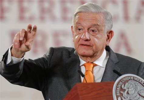 López Obrador Exige A Eeuu Pruebas Sobre Filtraciones Que Lo Vinculan
