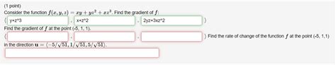 Solved 1 Point Consider The Function F X Y Z Xy Yz2