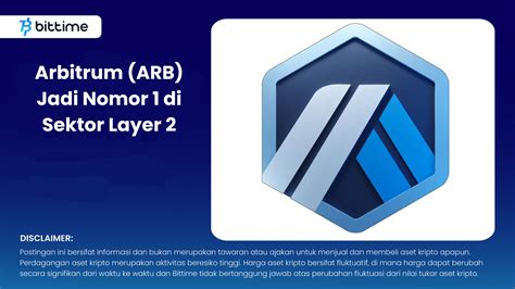 Arbitrum Arb Becomes Number 1 In Layer 2 Sector Bittime