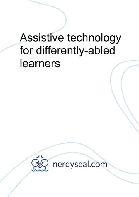 Assistive Technology For Differently Abled Learners 1984 Words