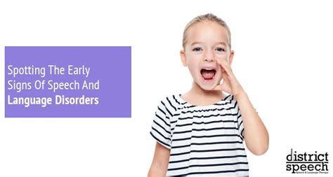 Spotting The Early Signs Of Speech And Language Disorders District