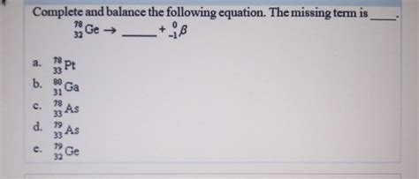 Solved Complete And Balance The Following Equation The