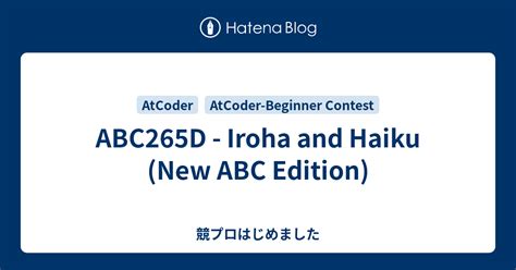 Abc265d Iroha And Haiku New Abc Edition 競プロはじめました