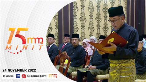 Anwar Ibrahim Perdana Menteri Ke 10 15 Minit Mmtv 24 November 2022