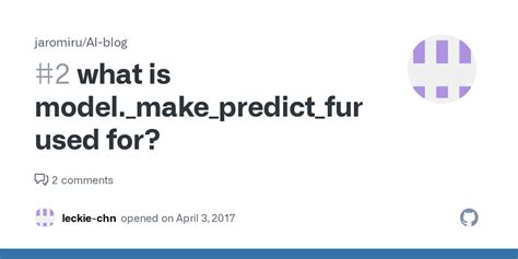 what is model make predict function used for · issue 2 · jaromiru