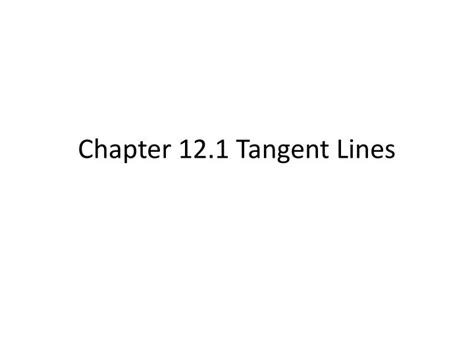 Ppt Chapter 121 Tangent Lines Powerpoint Presentation Free Download