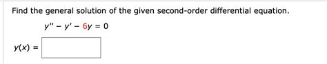 Solved Find the general solution of the given second-order | Chegg.com