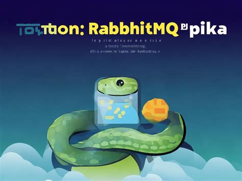 Python消息队列实战指南从入门到精通 达沃热点