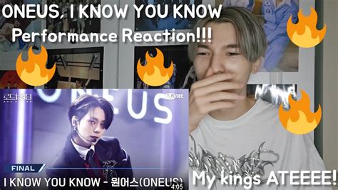 Oneus 원어스 I Know You Know Road To Kingdom Performance Reaction