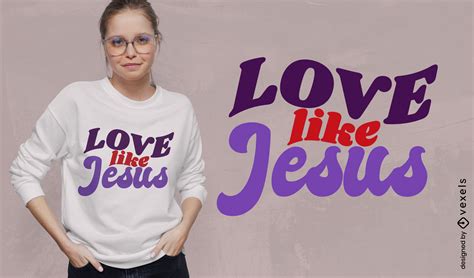 Love Like Jesus T Shirt Design Vector Download