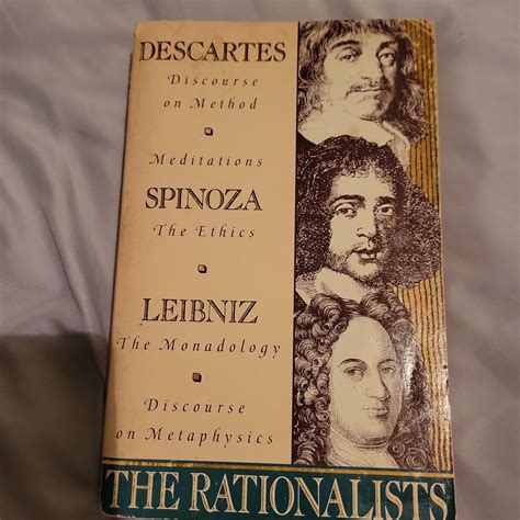 The Rationalists By Rene Descartes Benedict De Spinoza Gottfried