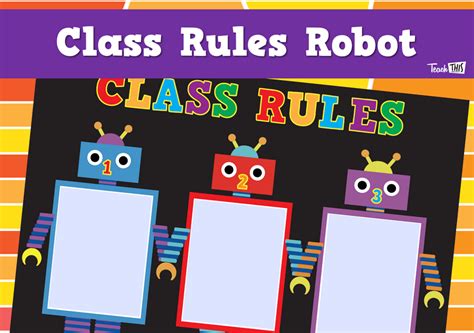Class Rules Robots Teacher Resources And Classroom Games Teach This