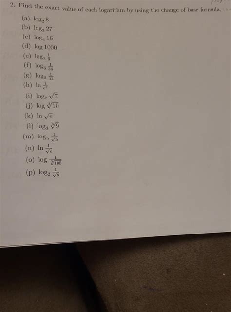 Solved 2 Find The Exact Value Of Each Logarithm By Using