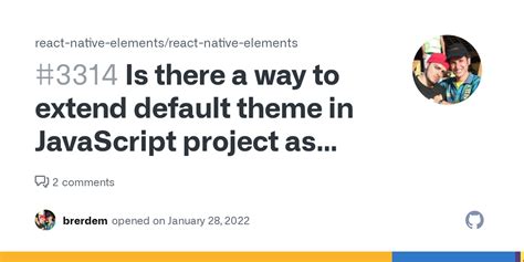 Is There A Way To Extend Default Theme In Javascript Project As
