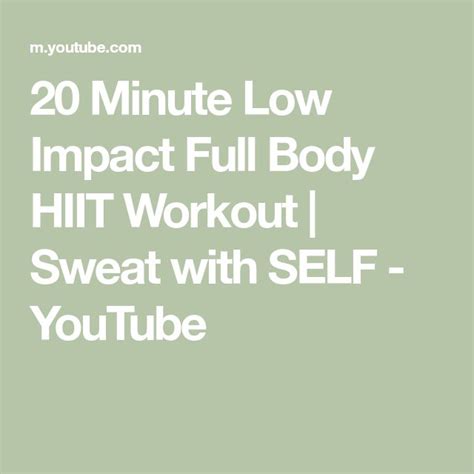 20 Minute Low Impact Full Body Hiit Workout Sweat With Self Youtube