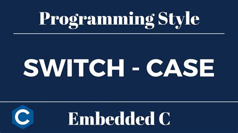 Embedded C Programming Style Tutorial 8 Switch Case YouTube