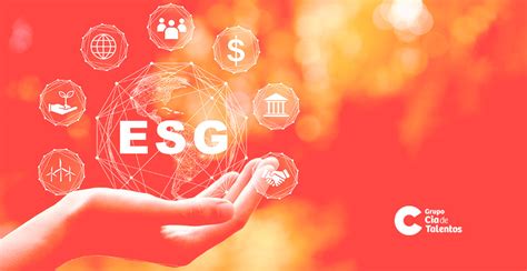 Por Que Esg é Tão Importante Afinal Recrutamente