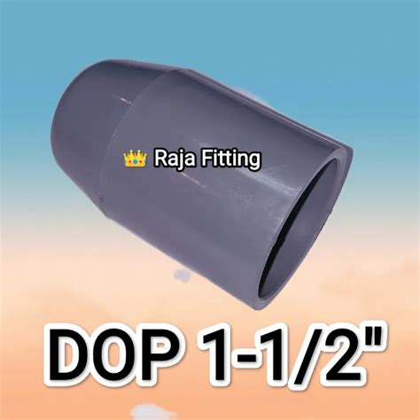 Dop 1 12 Raja Fitting Dop 15 Inch Tutup Pipa 1 12 Lazada Indonesia