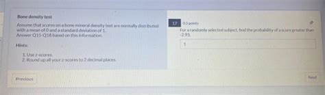 Solved Assume The Scores On A Bone Mineral Density Test Are