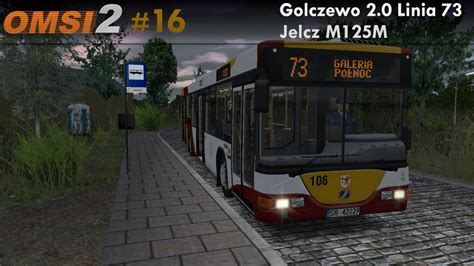 Omsi 2 16 Golczewo 2 0 Linia 73 Jelcz M125M 106 YouTube