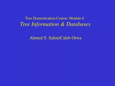 PPT Tree Domestication Course Module 6 Tree Information Databases PowerPoint Presentation