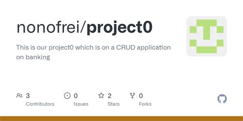GitHub Nonofrei Project0 This Is Our Project0 Which Is On A CRUD