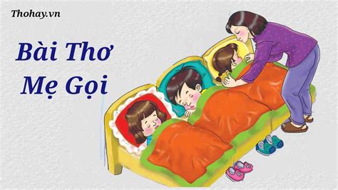Bài Thơ Mẹ Gọi Nội Dung Hình Ảnh Giáo Án