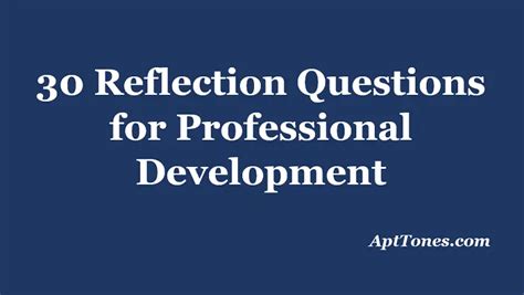 30 Reflection Questions For Professional Development Apt Tones