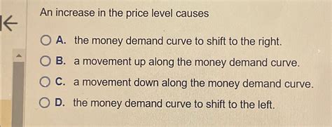 Solved An Increase In The Price Level Causesa ﻿the Money