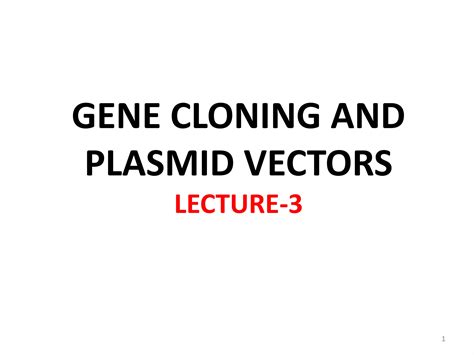 Gene Cloning And Plasmid Vectors Ppt
