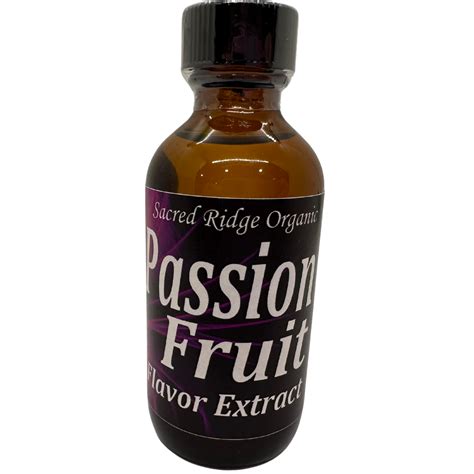 Passion Fruit Organic Flavor Extract 2 Oz With Dropper Sacred Ridge