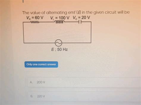 The Value Of Alternating Emf E In The Given StudyX
