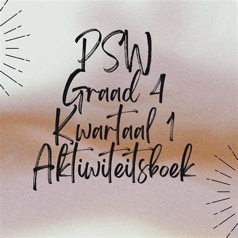 Persoonlike En Sosiale Welstand Graad 4 Kwartaal 1 Aktiwiteitsboek Cs Summaries