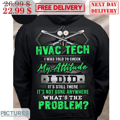Sale 20 Hvac Tech I Was Told To Check My Attitude I Did Its Still
