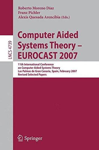 Lecture Notes In Computer Science Computer Aided Systems Theory Eurocast 2007 11th