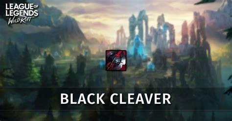 Black Cleaver League Of Legends Wild Rift Zilliongamer