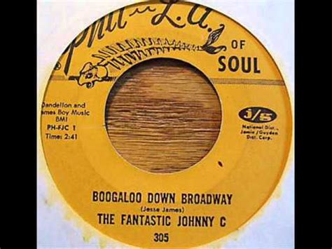The Fantastic Johnny C Boogaloo Down Broadway Youtube