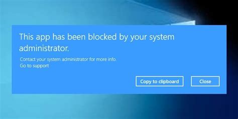 How To Fix “this App Has Been Blocked By Your System Administrator” Error In Windows