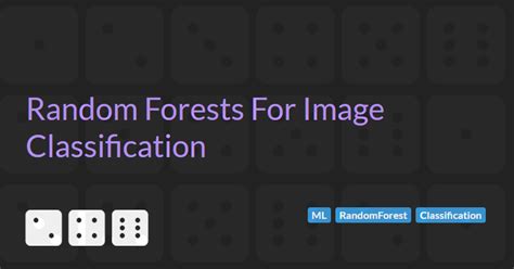 Random Forests For Image Classification Blog