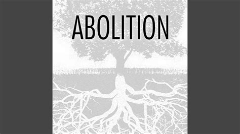 Abolition Youtube